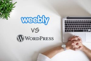 Weebly vs WordPress: How they stack up on Features, Support, and Price