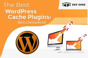 10 Best WordPress Cache Plugins in 2025 for Faster Website Speed » WP ...